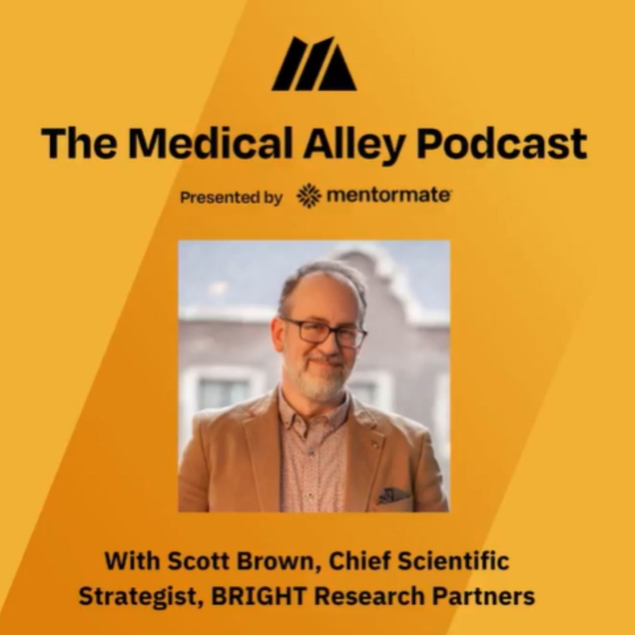 Medical Alley Podcast hosts Scott Brown, PhD | Bright Research